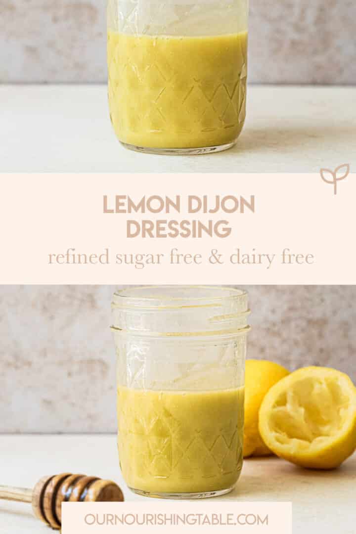 Lemon Dijon Dressing - Our Nourishing Table